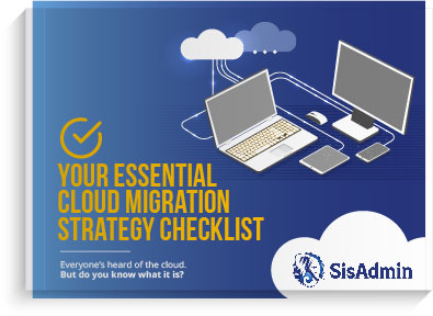 Your essential cloud migration strategy checklist - SisAdmin