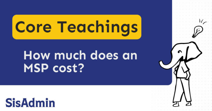How Much Does an MSP Cost and How Are Plans Priced? - SisAdmin