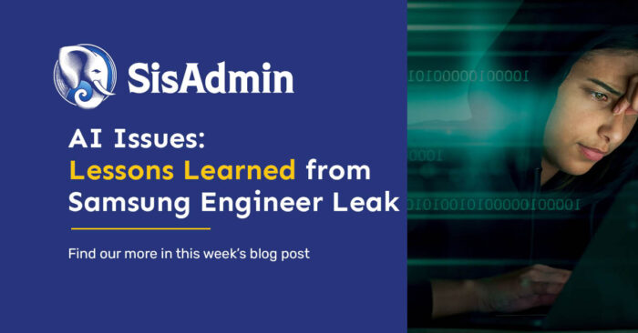 AI Issues: Lessons Learned from Samsung Engineer Leak - SisAdmin